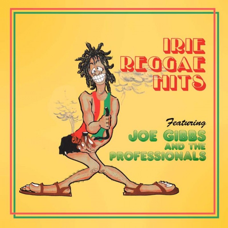 Joe Gibbs And The Professionals - Irie Reggae Hits : Honest Jon's Records